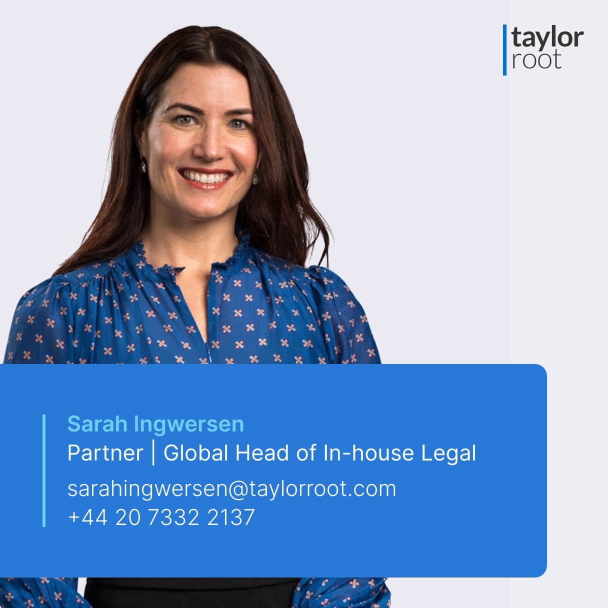 Sarah Ingwersen | Head of Global In-House Recruitment |Taylor Root