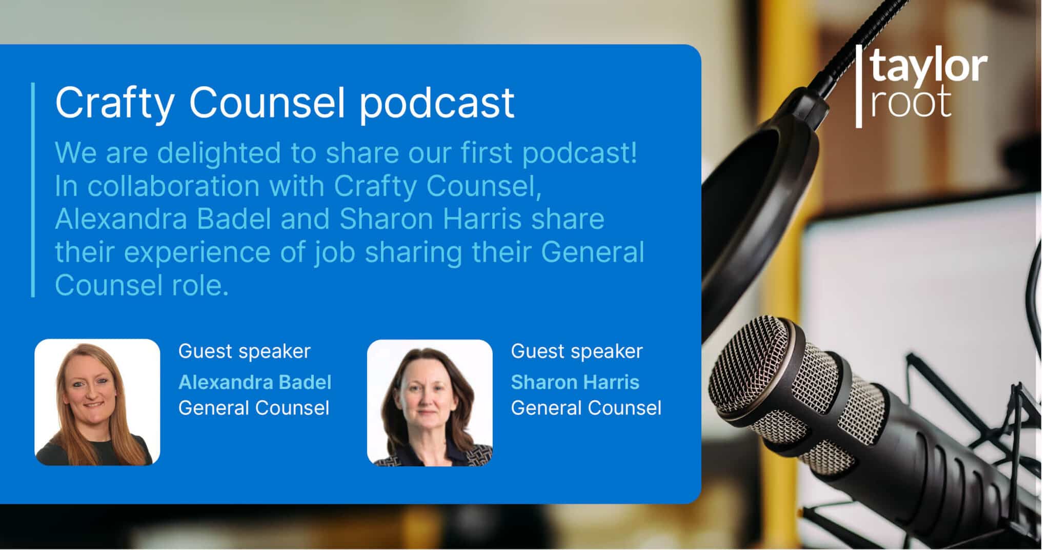 Sharing the General Counsel role: podcast | Taylor Root