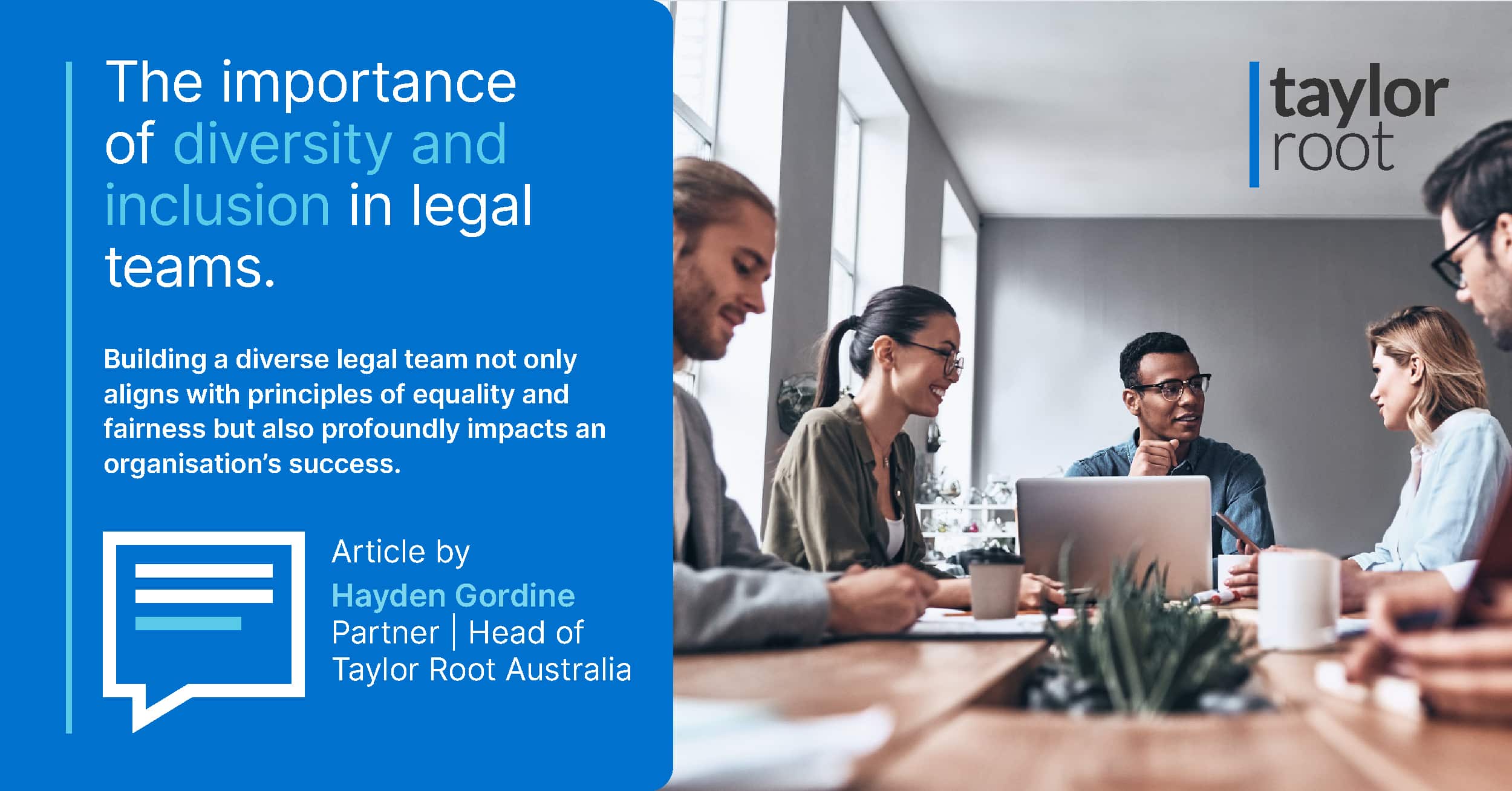 The importance of diversity and inclusion in legal teams | Taylor Root
